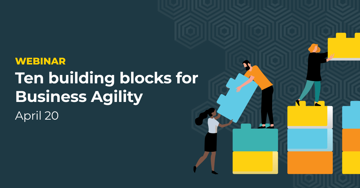 Webinar - Ten building blocks of Business Agility | Eficode